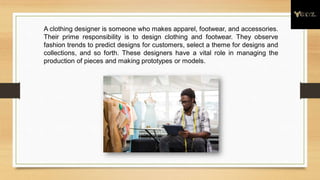 What Do Clothing Designers Do Role & Responsibilities | PDF
