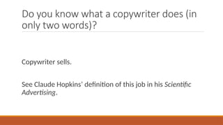 What Do Copywriters Do. Estefan Rustic.pptx