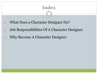 What does a Character Designer do? | PPTX
