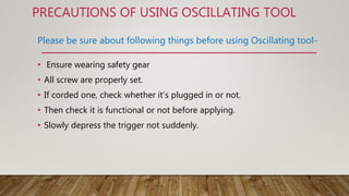What does an oscillating tool do ? | PPTX