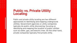 What Does an Underground Utility Locator Do. | PDF