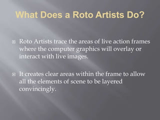 What Does a Roto Artists Do? | PPTX