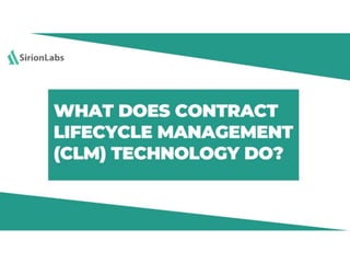 What does contract lifecycle management (CLM) technology do? | PPT
