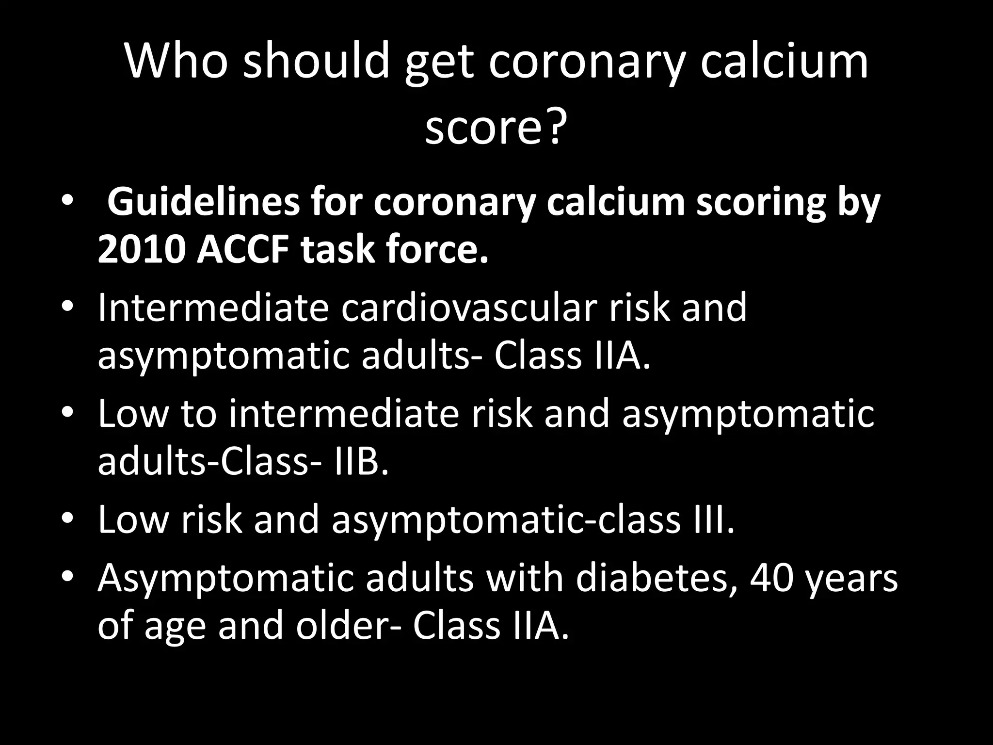 What does coronary calcium score mean ? | PPTX