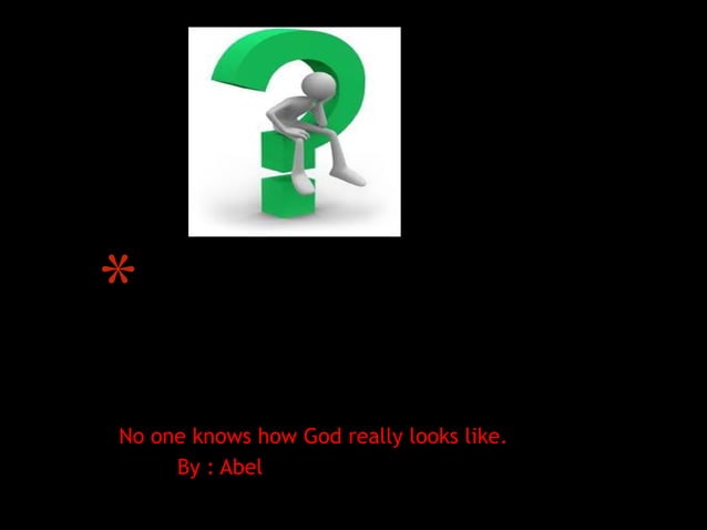 What does god looks like | PPT