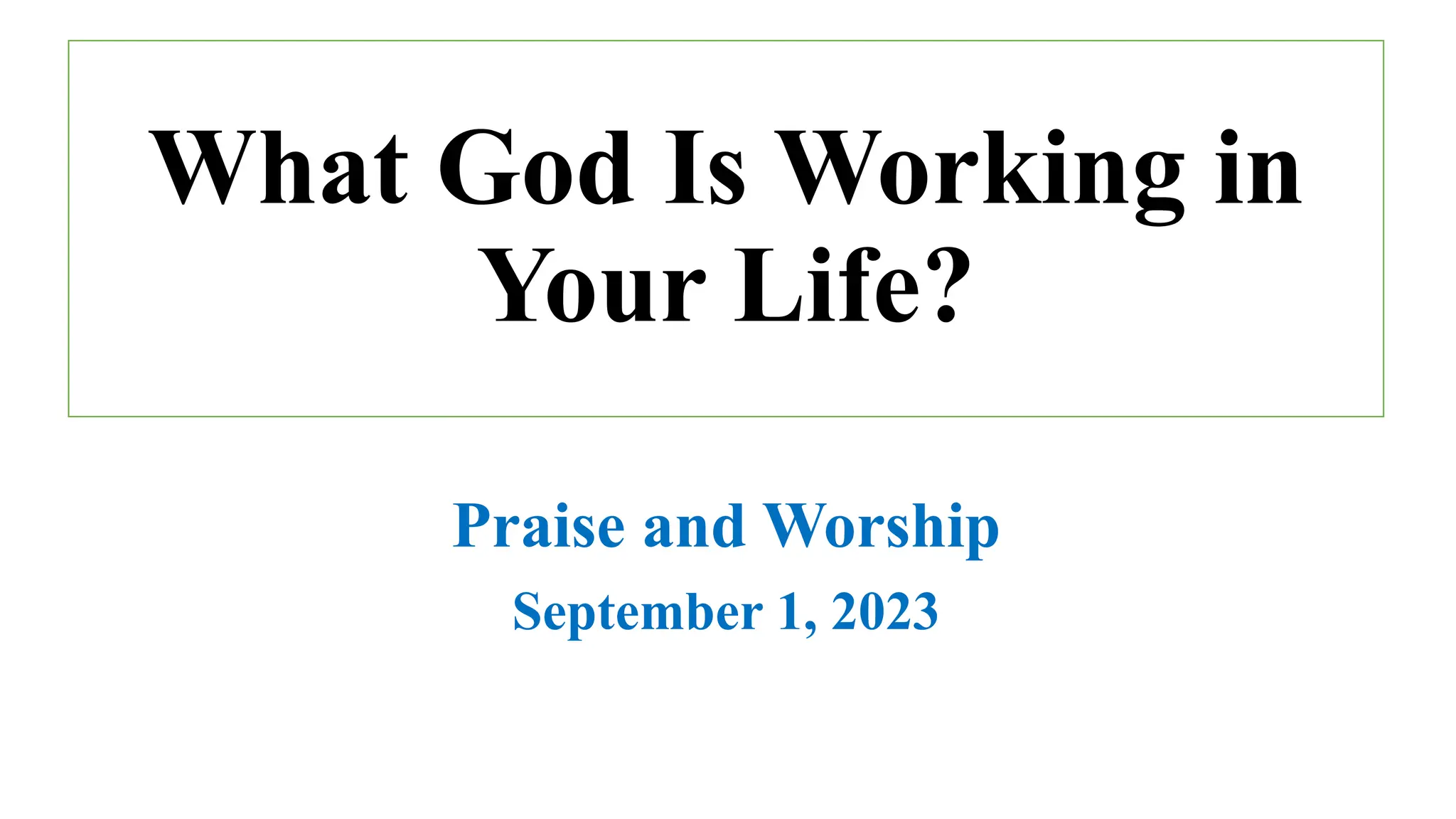 What Does God Work In Your Life.pptx
