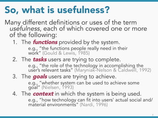 What Does it Mean for a System to be Useful? An Exploratory Study of