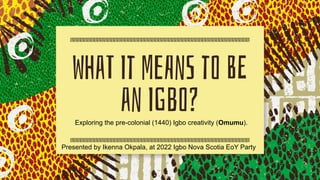 What does it mean to be Igbo_.pdf