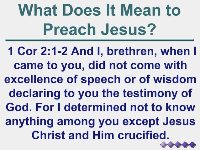 What does it mean to preach Jesus? | PPTX