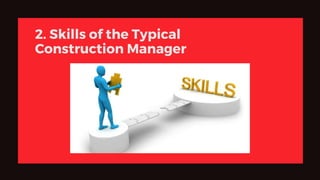 What Does it Take to Be in Construction Management | PDF