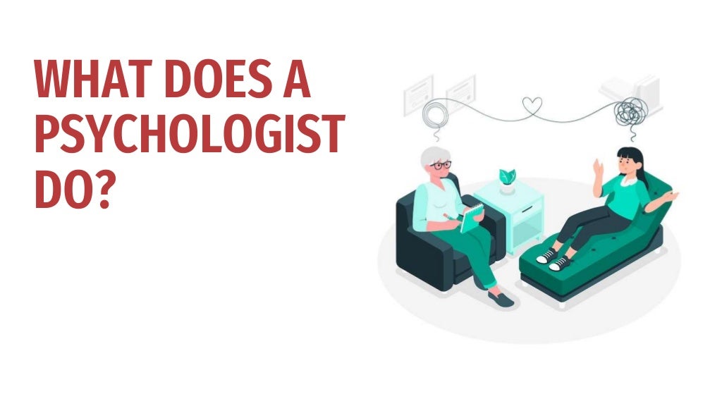what does psychologist do? | PPT