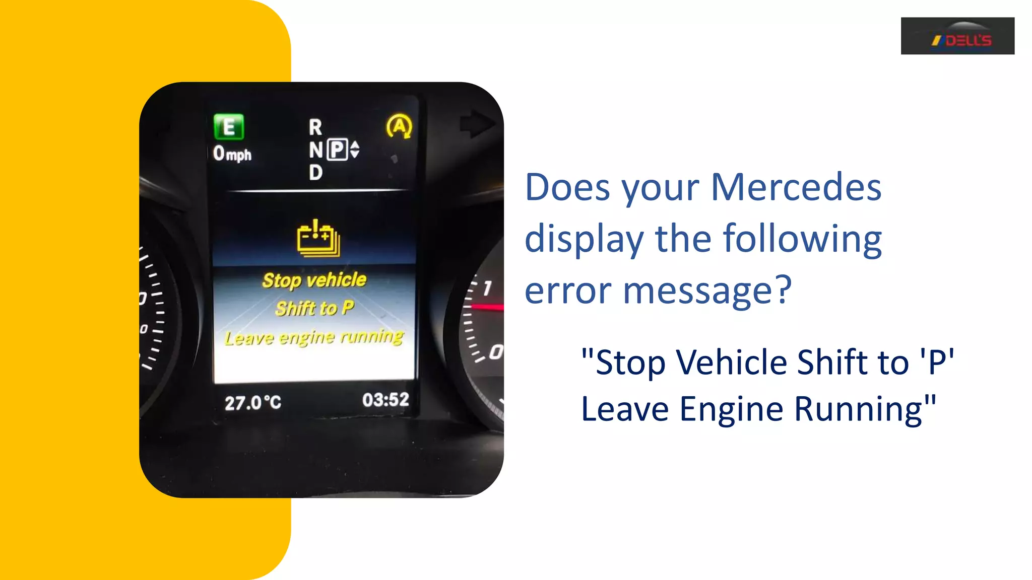 What Does Stop Vehicle Shift To P Leave Engine Running Mean On Mercedes ...