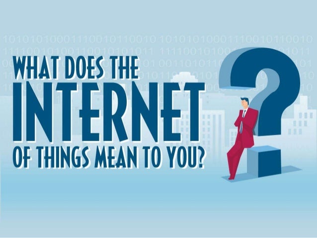 What Does The Internet Of Things Mean To You