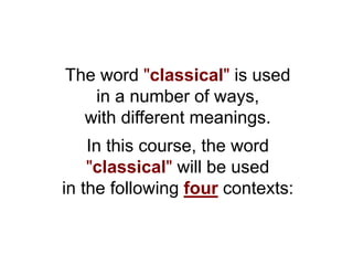 What does the word “classical” mean | PPT