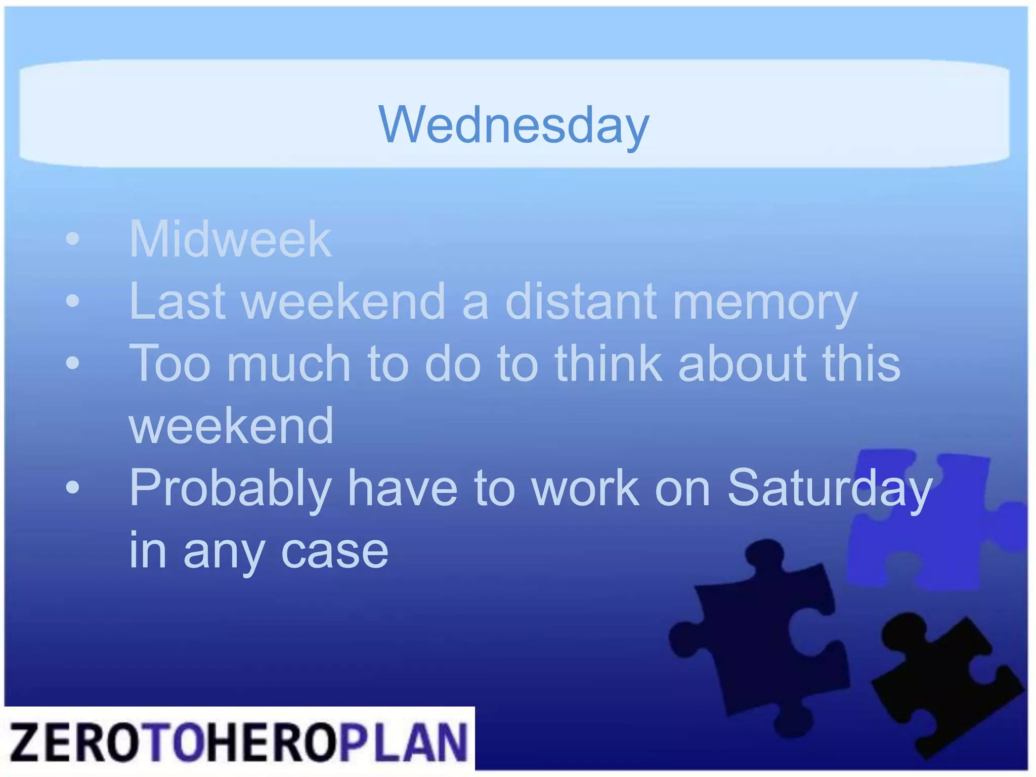What does your week look like? | PPT