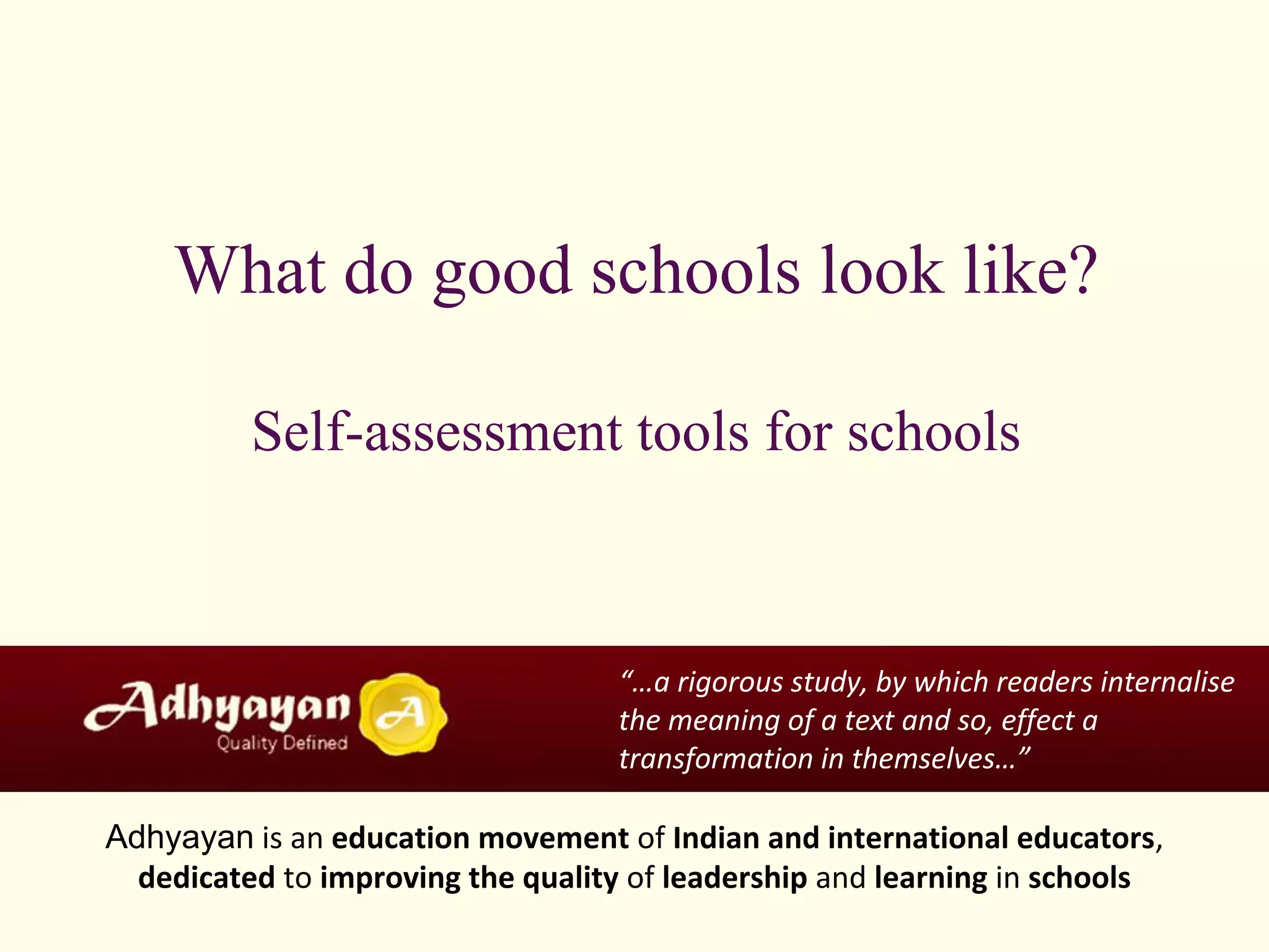 What do good schools look like: What do good schools look like? Self ...