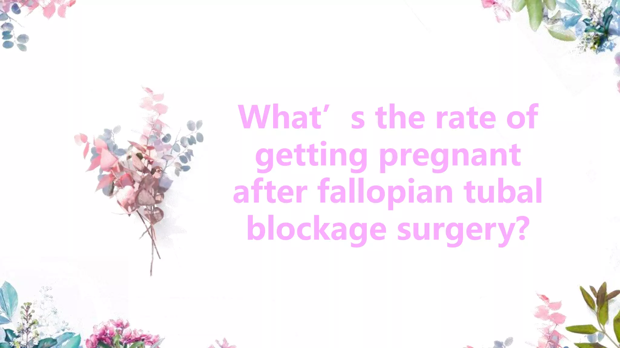 What Do I Need to Know About Conceiving After Blocked Fallopian Tubes ...