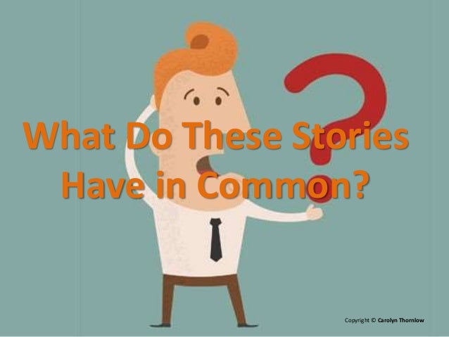 What do these have in common