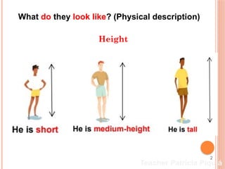 What do they look like - Describing People | PPTX