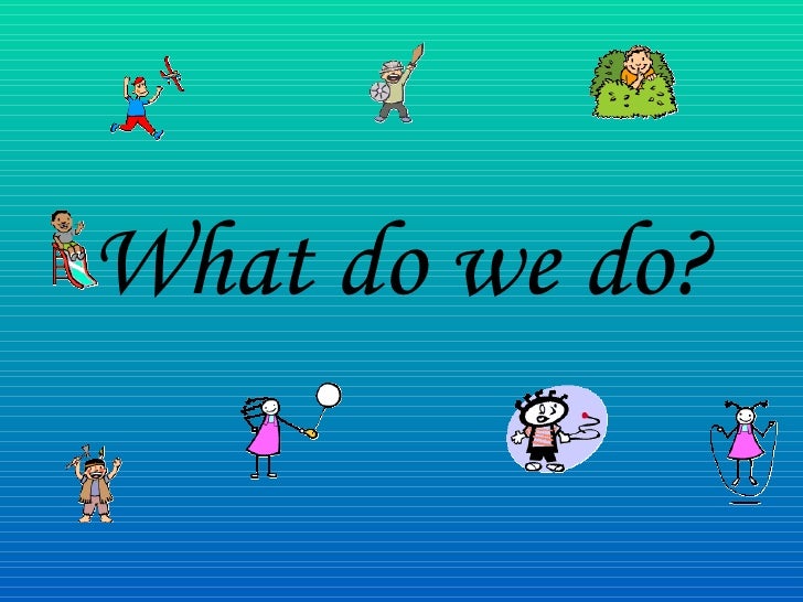 What do we_do[1]