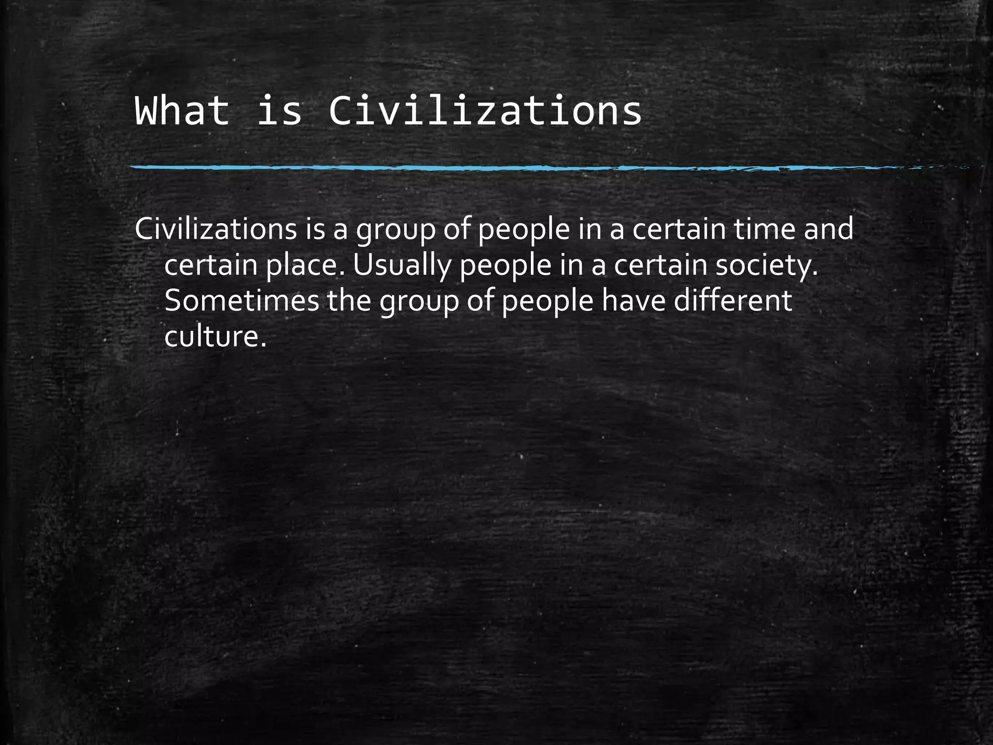 what is the meaning of past civilization | PPT