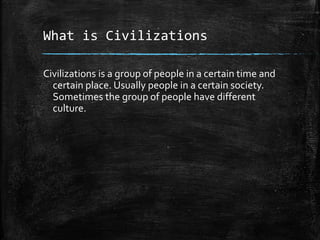 what is the meaning of past civilization | PPT