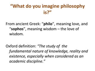 How Dead Is Philosophy ~or~ What Do You Imagine Philosophy Actually Is ...