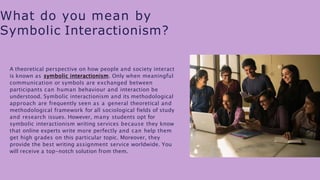 What do you mean by Symbolic Interactionism .pptx