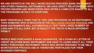 What do you mean by the term sblc monetization process | PPT