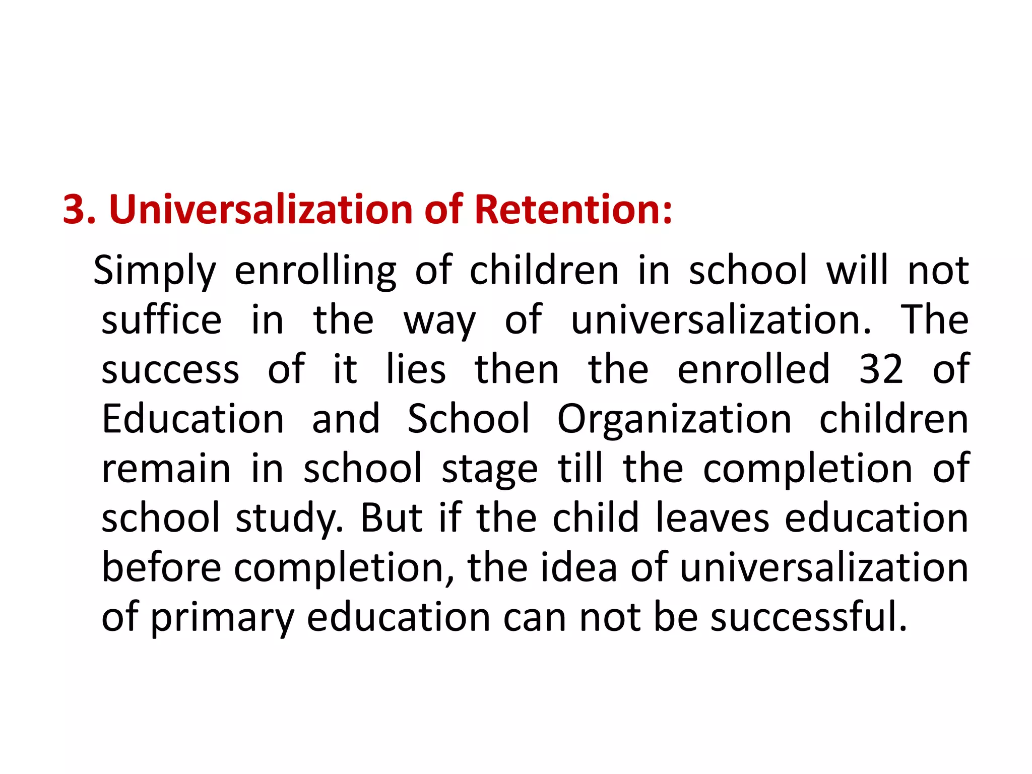 What do you mean by universalization of education | PPTX