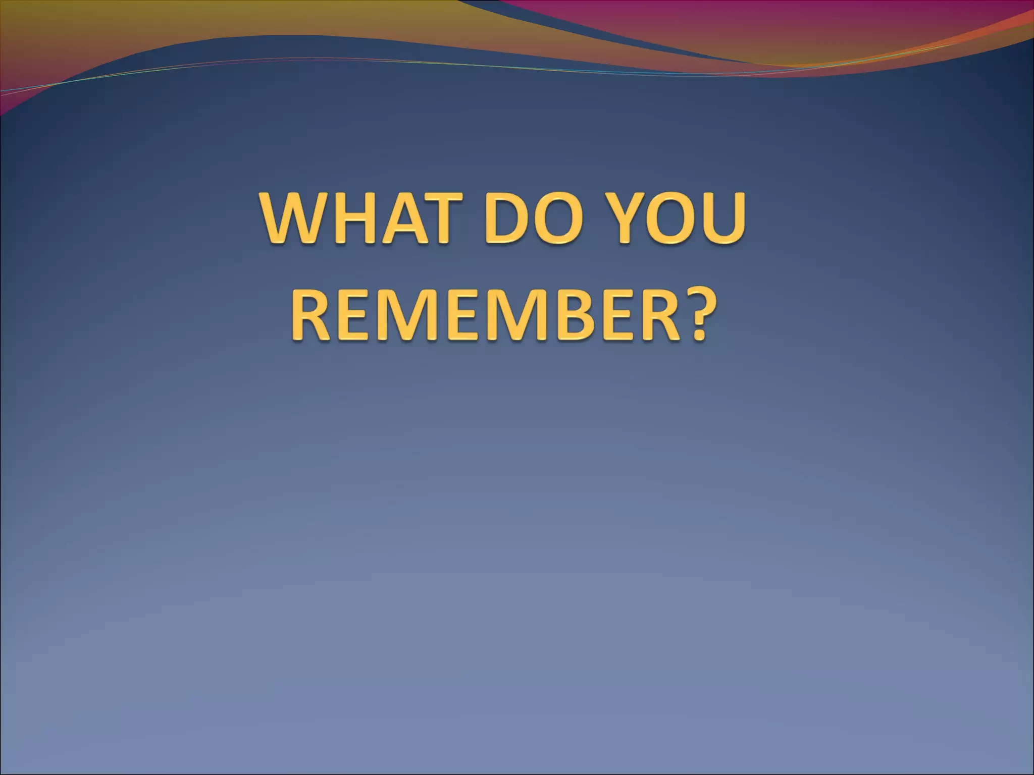 What do you remember? Basic English Revision | PPT