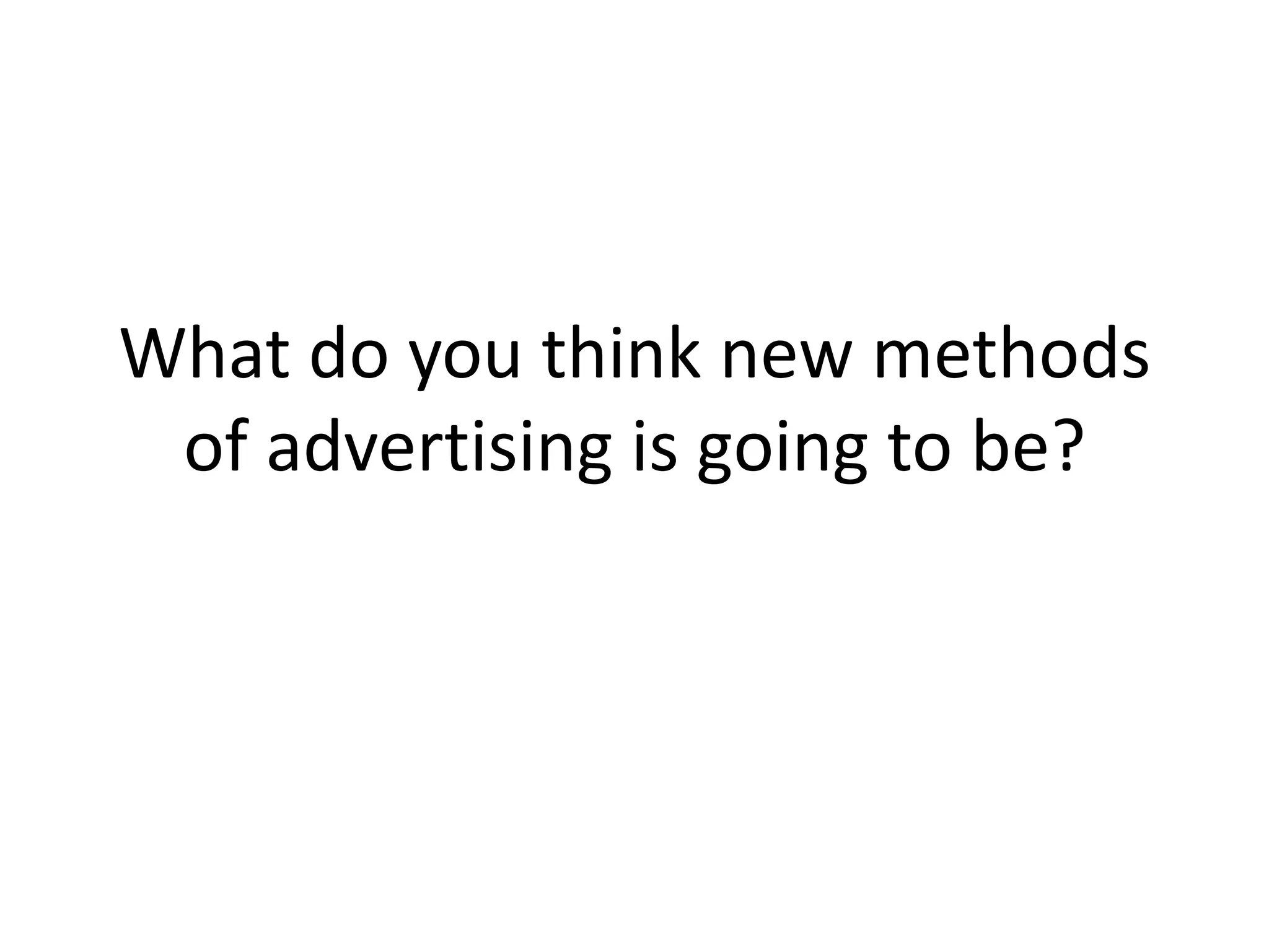 New Methods of Advertising | PPTX