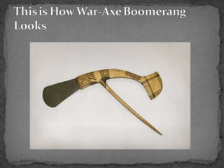 What do you want to know about boomerangs? | PPT