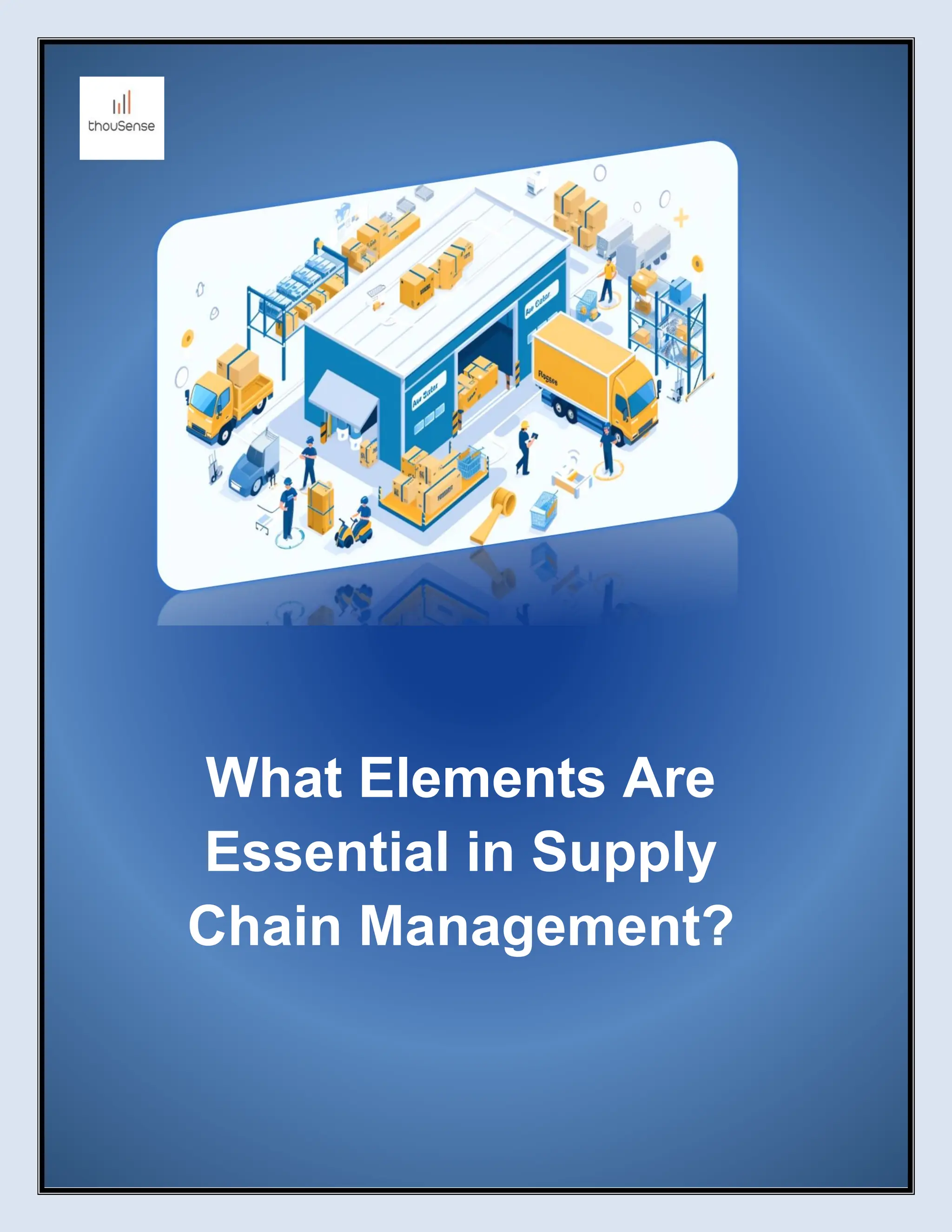 What Elements Are Essential in Supply Chain Management.pdf