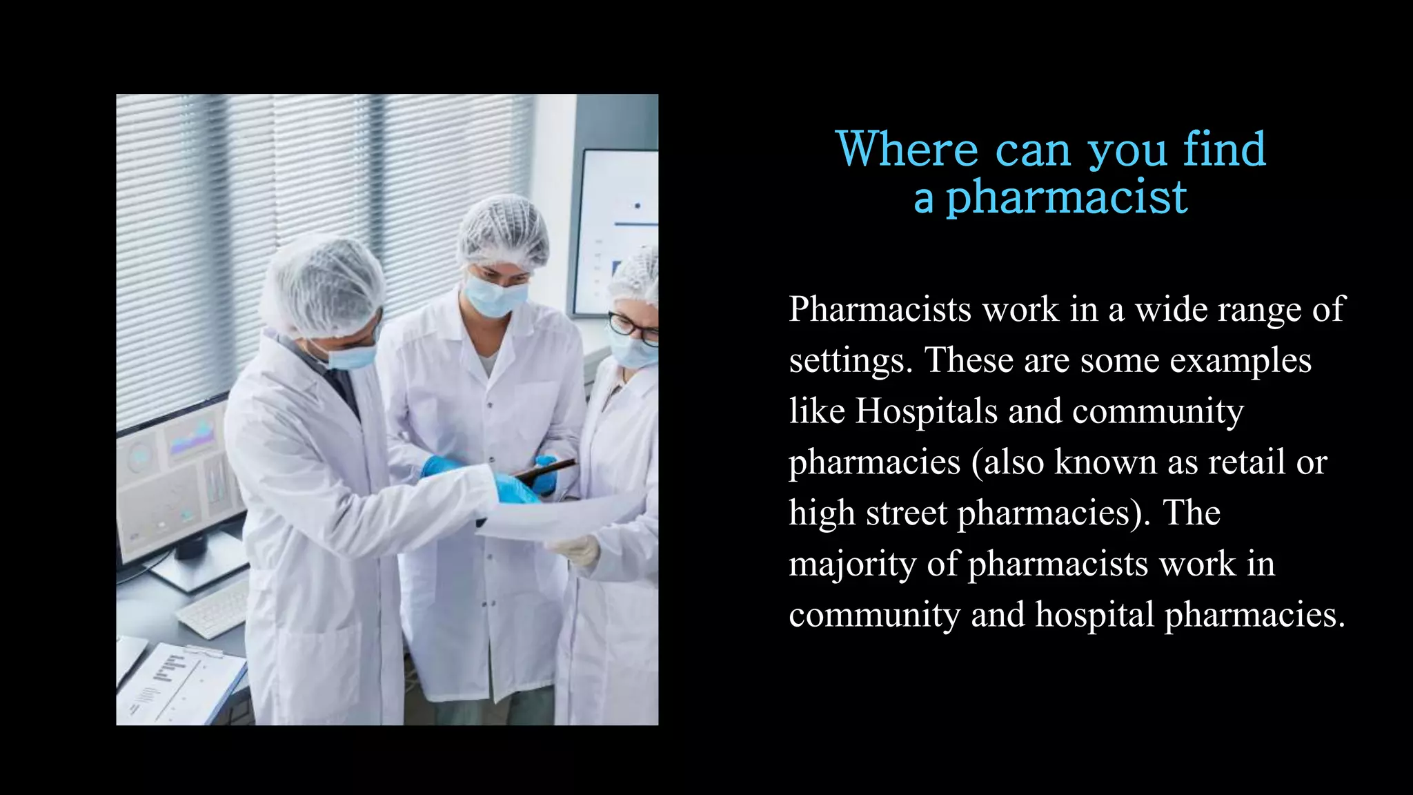 What exactly does a pharmacist do | PPTX