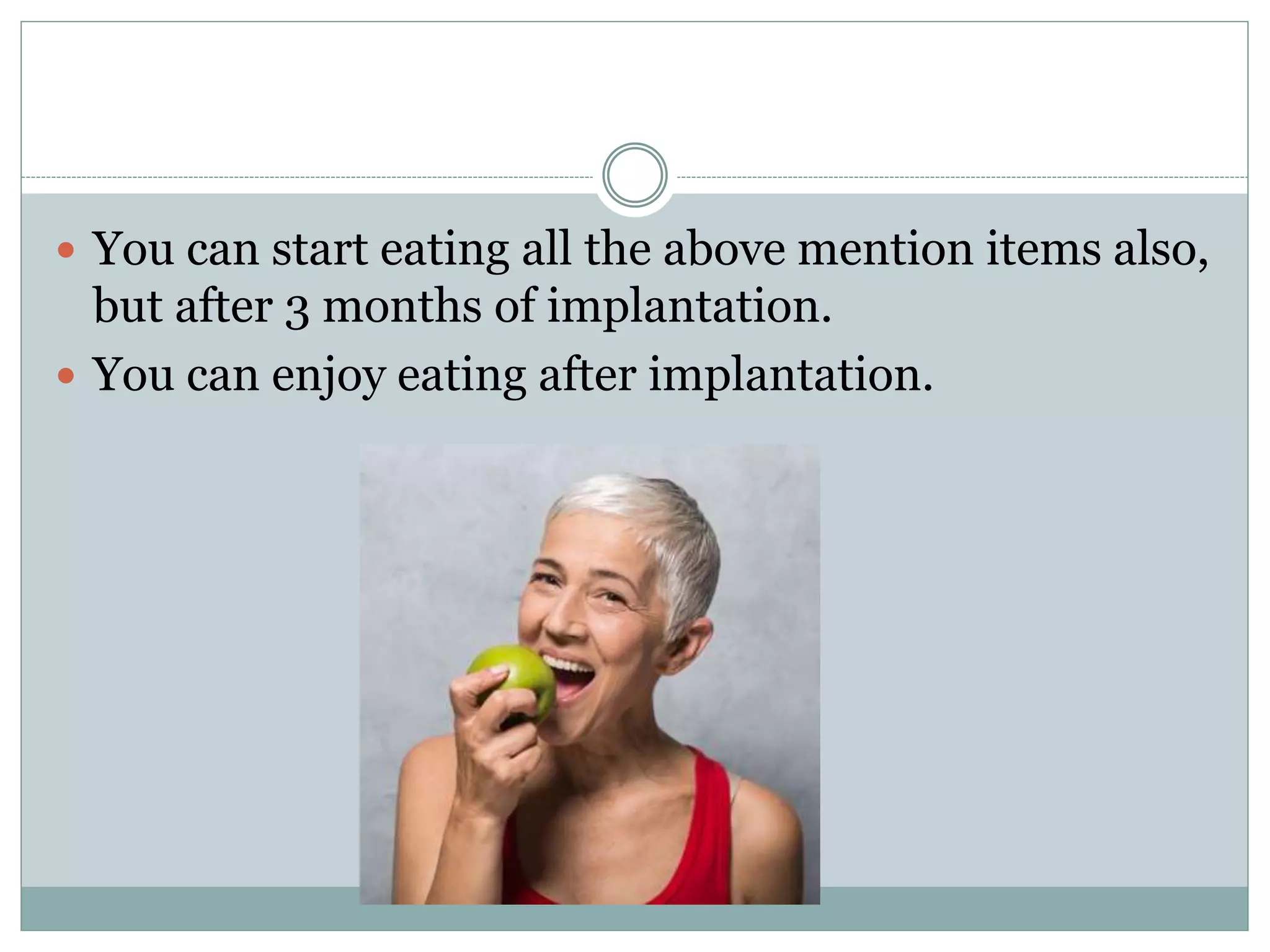 What foods can i eat after implant placement | PPT