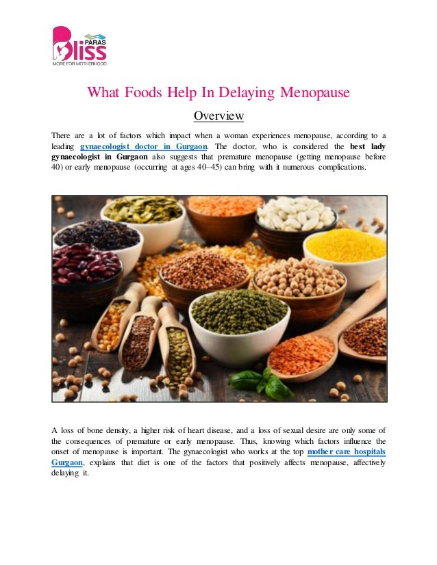 What foods help in delaying menopause