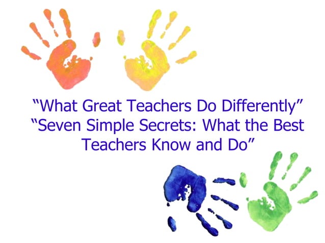 What Great Teachers do Differently.ppt