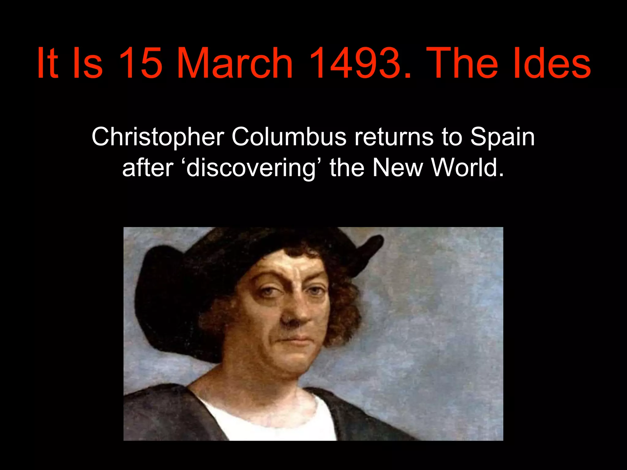 What happened in 1493? | PPTX