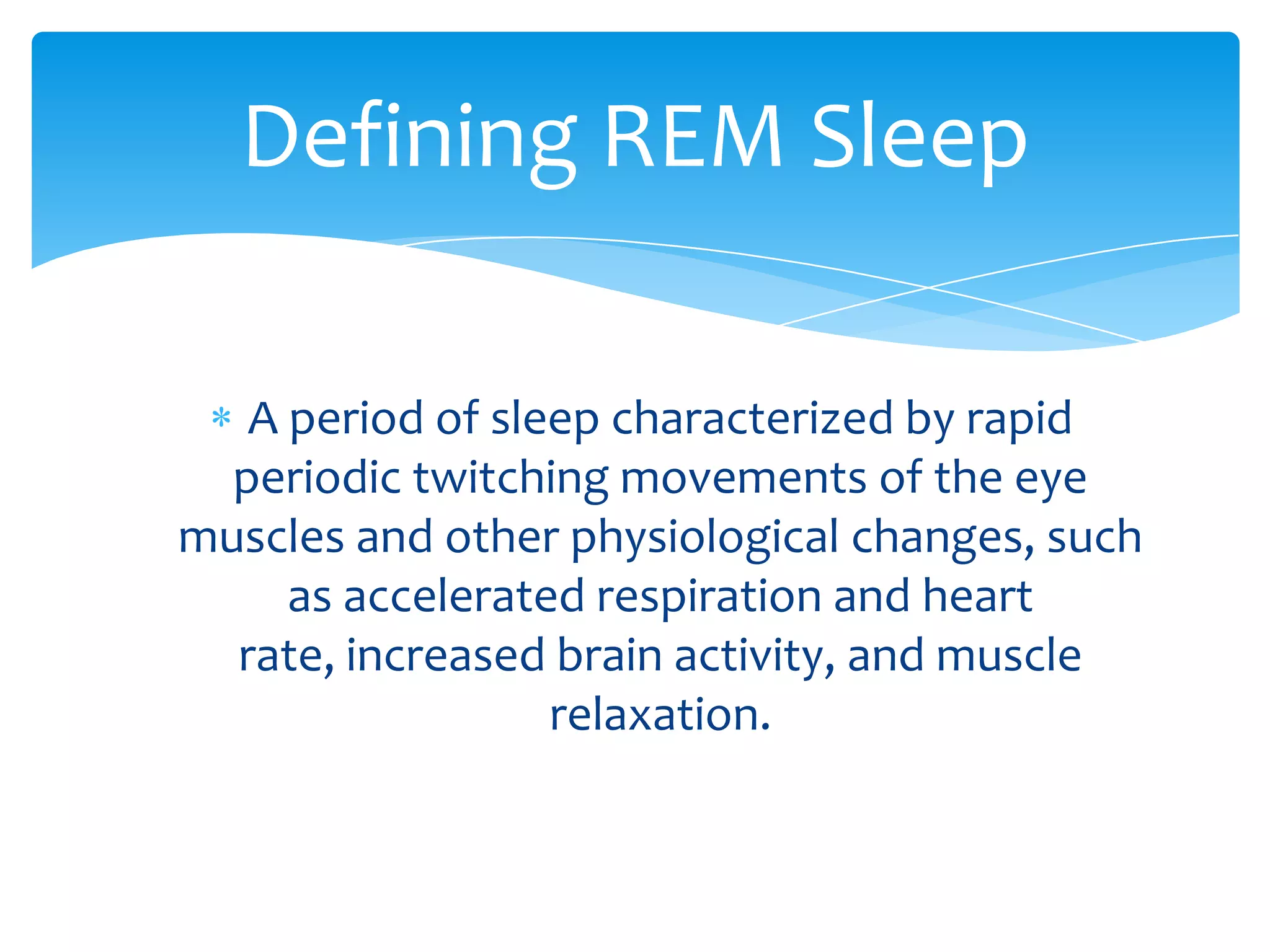 What happens during rem sleep powerpoint | PPTX
