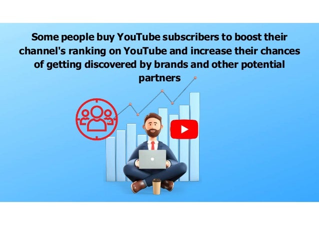 What Happens If You Buy YouTube Subscribers | PPTX