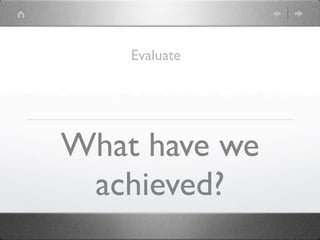 What have we achieved | KEY