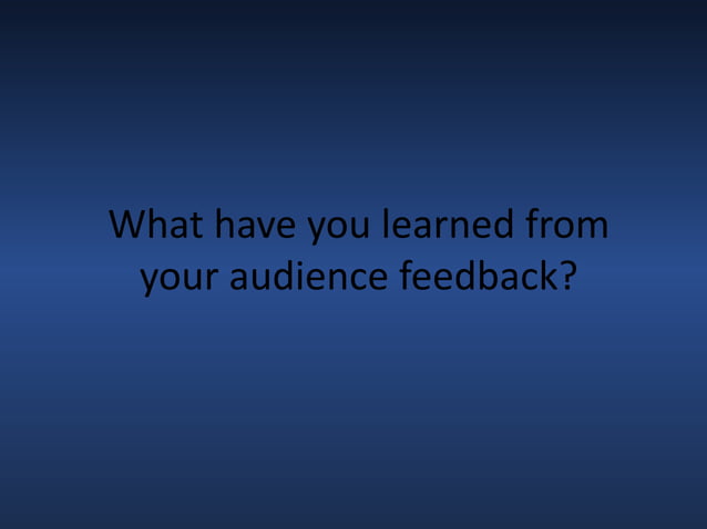 Evaluation - Audience Feedback | PPT