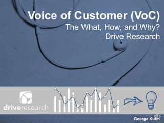 What, How, and Why of Voice of Customer (VoC) | PPTX