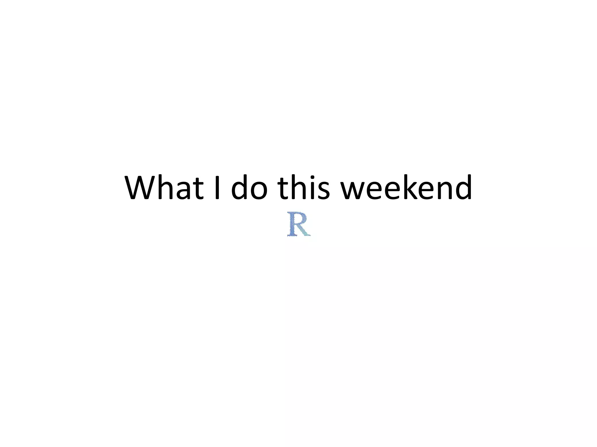 What i do this weekend | PPT