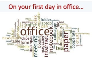 first day in office | PPTX