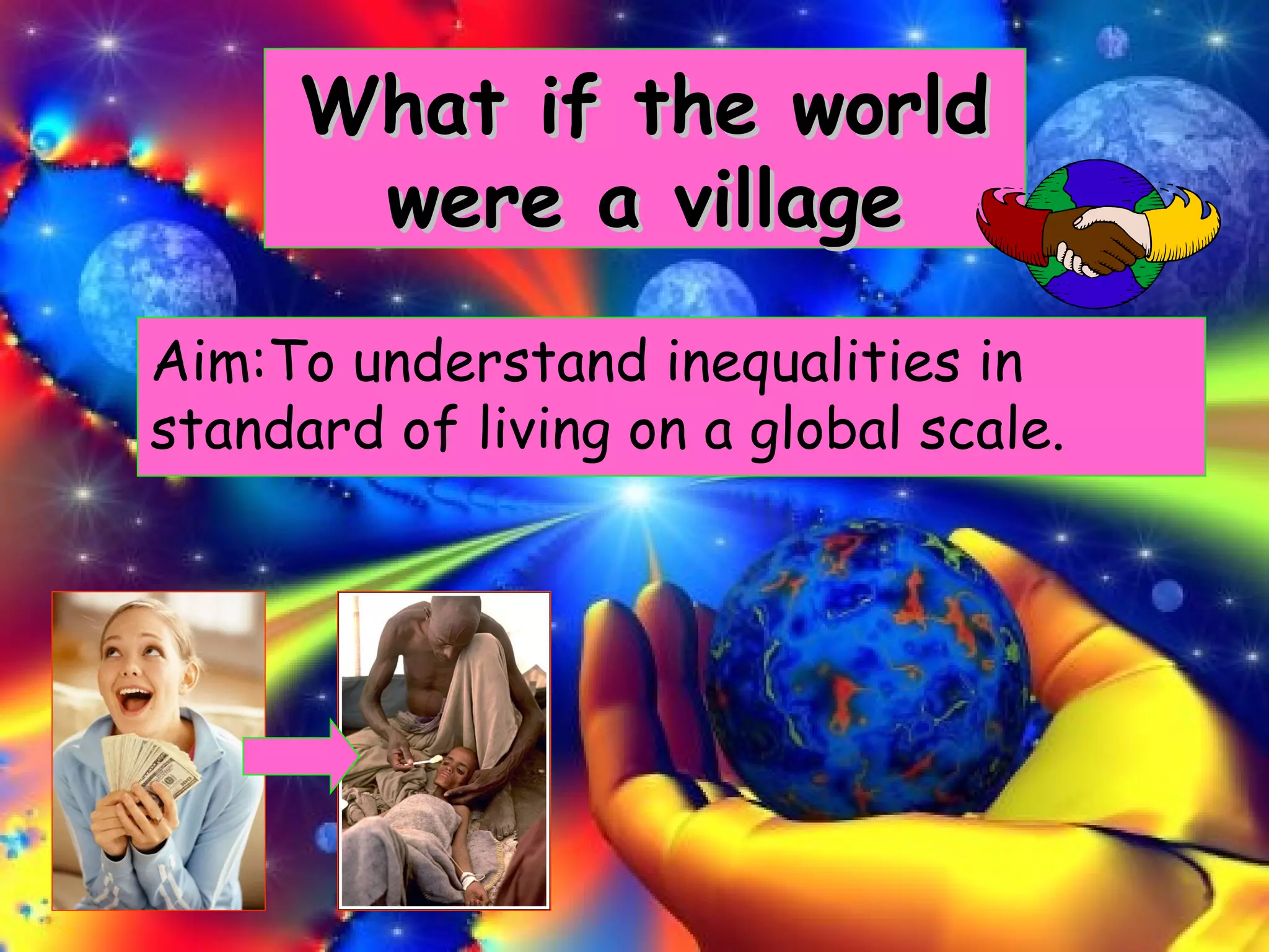 What If The World Were A Village | PPT