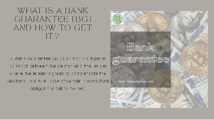 What Is A Bank Guarantee (BG) And How To Get It.pptx