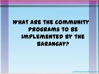 What is a barangay? | PPTX
