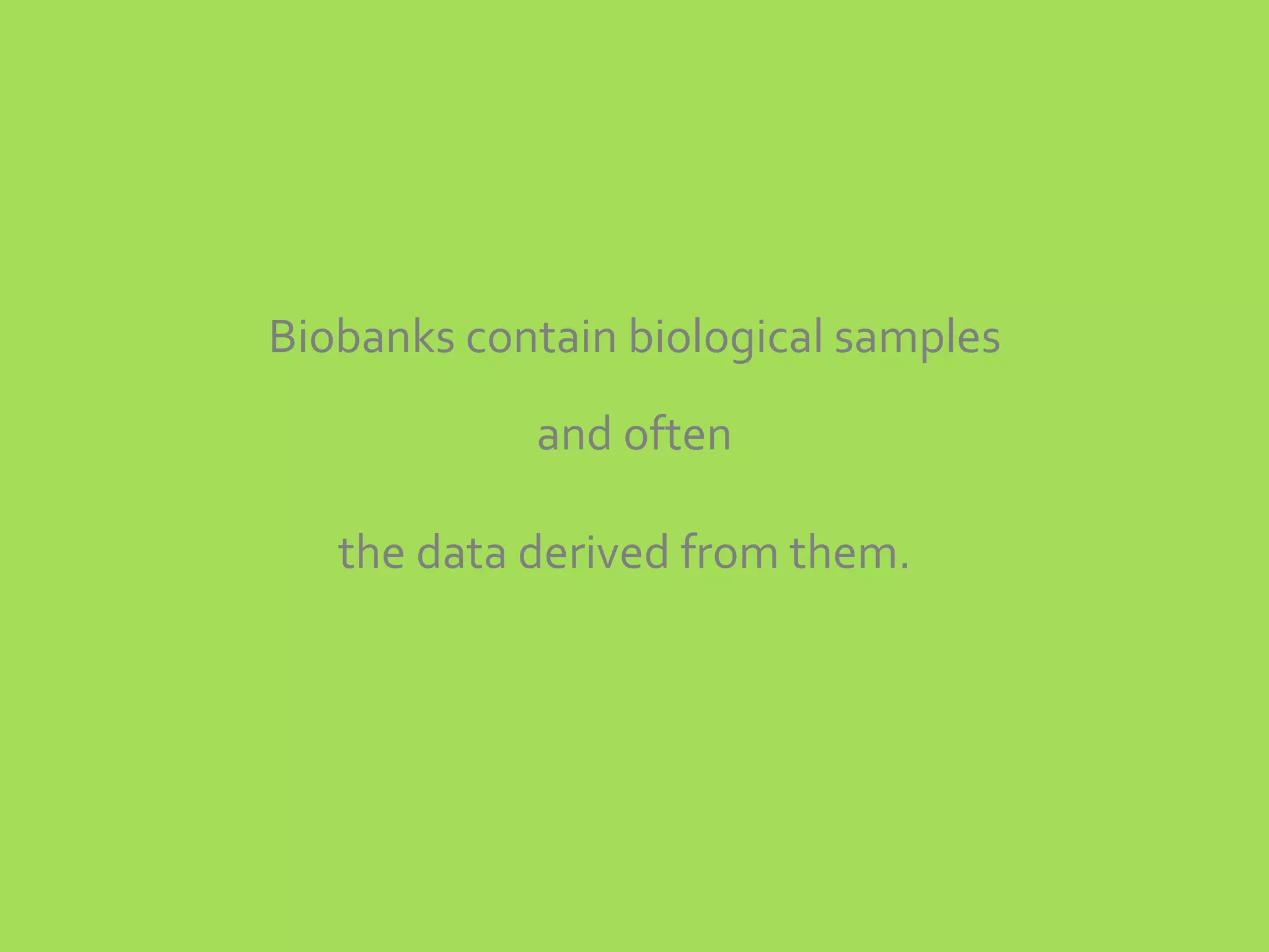What Is A Biobank Updated | PPT